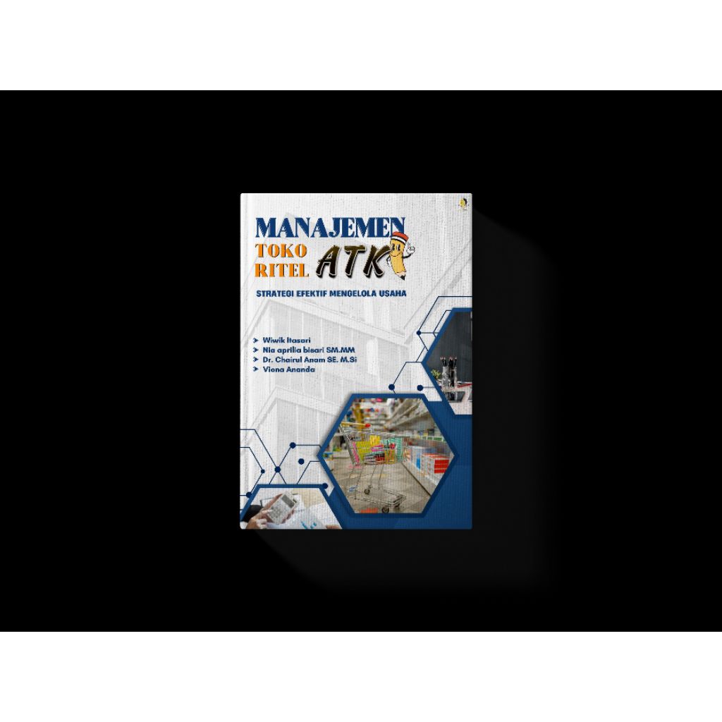 Jual Manajemen Toko Ritel ATK: Strategi Efektif Mengelola Usaha ...