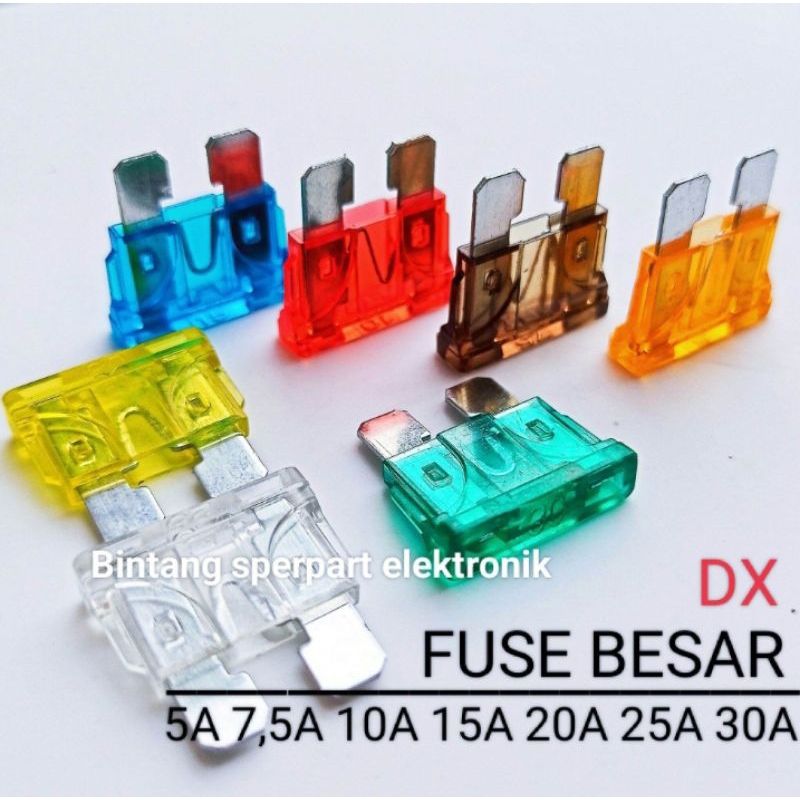 Jual FUSE TANCAP DX BESAR 5A 7,5A 10A 15A 20A 25A 30A FUSE DX BESAR FUSE SEKRING TANCAP FUSE ...