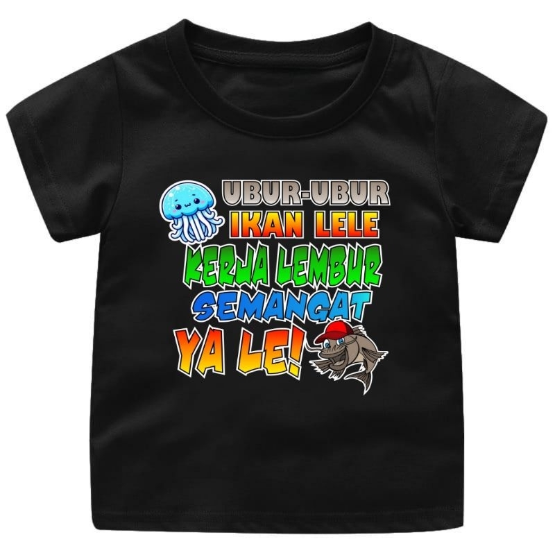 Jual Baju Kaos Atasan UBUR UBUR IKAN LELE2 Anak Dan Dewasa/Kaos Atasan Kata kata ubur ubur ikan ...