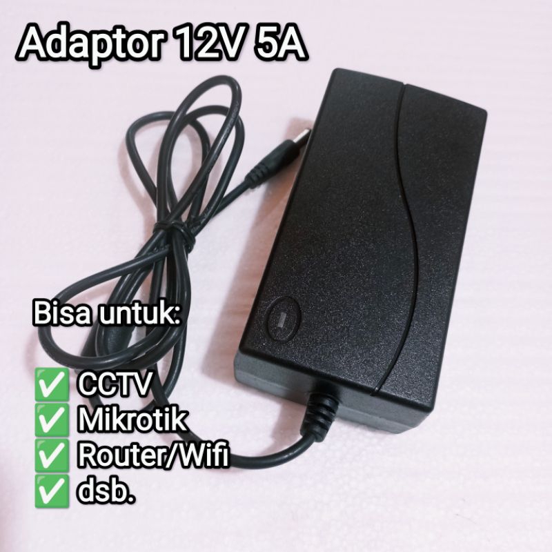 Jual Adaptor 12V 5A cctv mikrotik router wifi switching power high ...