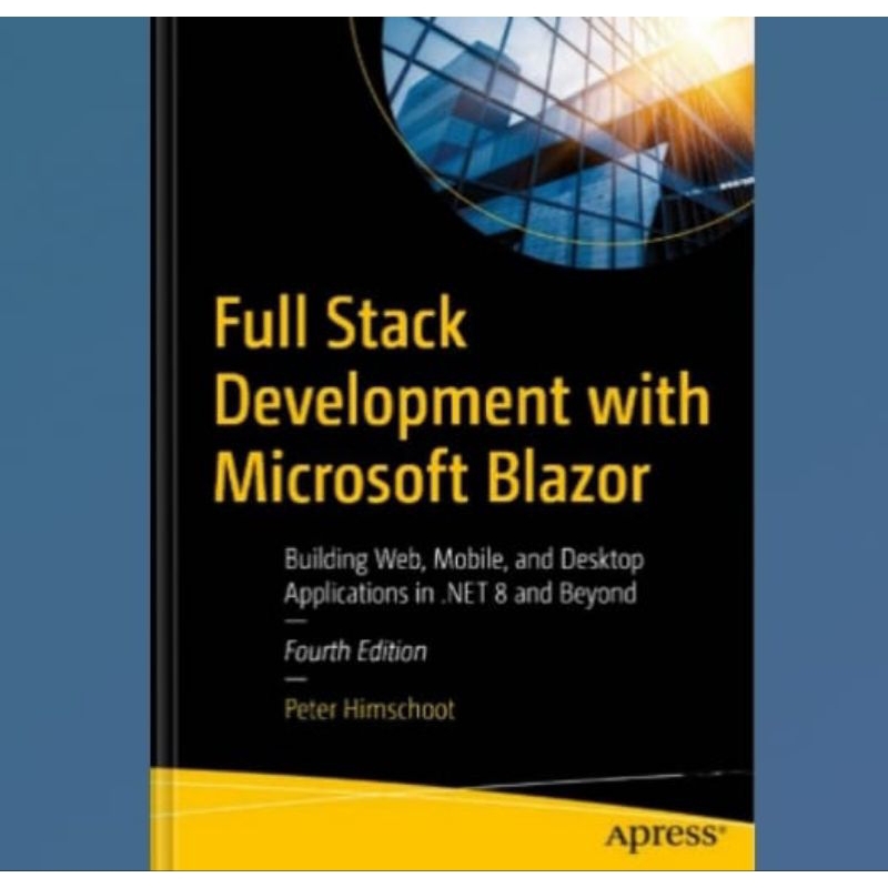 Jual Buku Full Stack Development with Microsoft Blazor...4ed 2024 | Shopee Indonesia