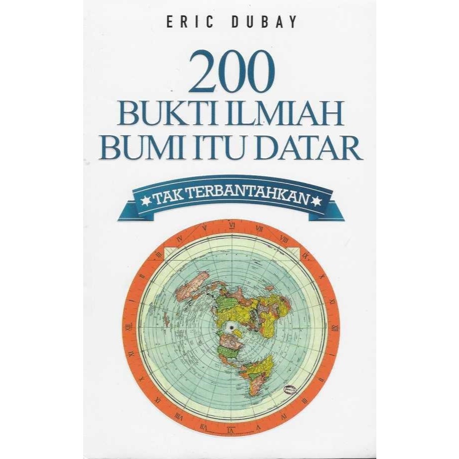 Jual Buku 200 Bukti Ilmiah Bumi Itu Datar By Eric Dubay - Elephant Book ...