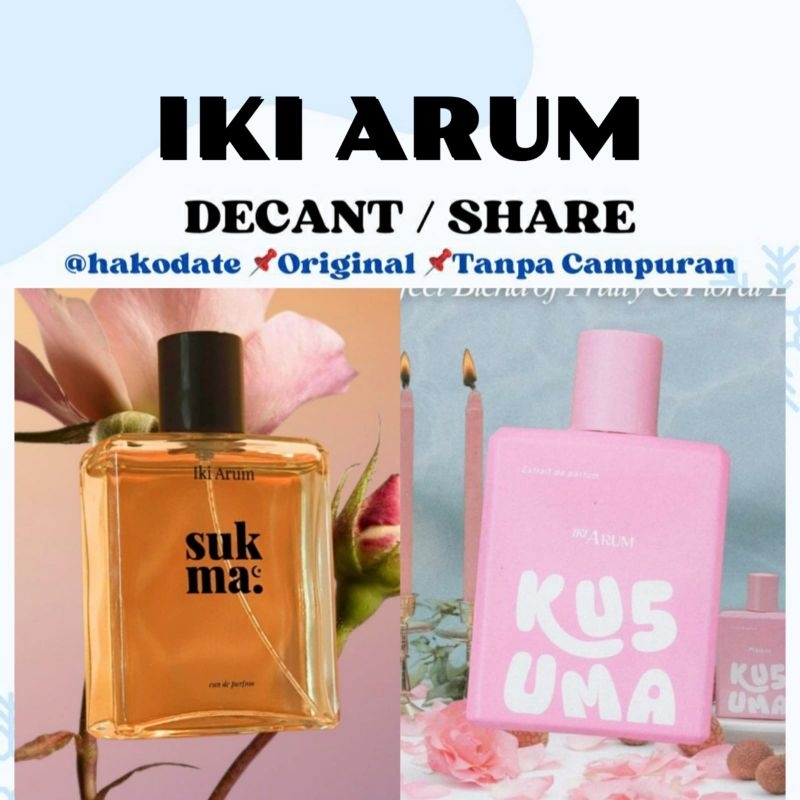 Jual Decant Share Iki Arum Parfum Sukma Kusuma Ambar Wengi Gendhis Loro ...