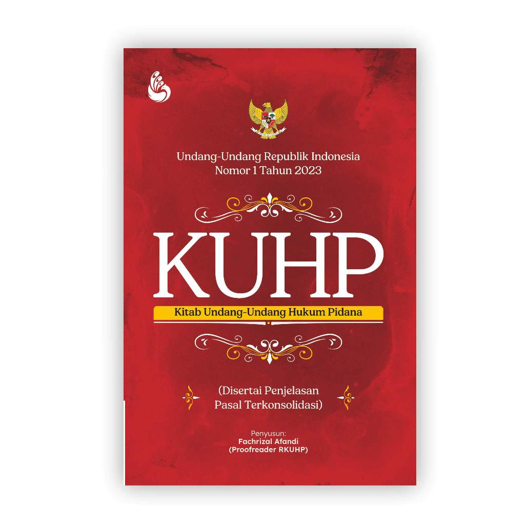 Jual Buku KUHP Kitab Undang-Undang Hukum Pidana (Disertai Penjelasan ...