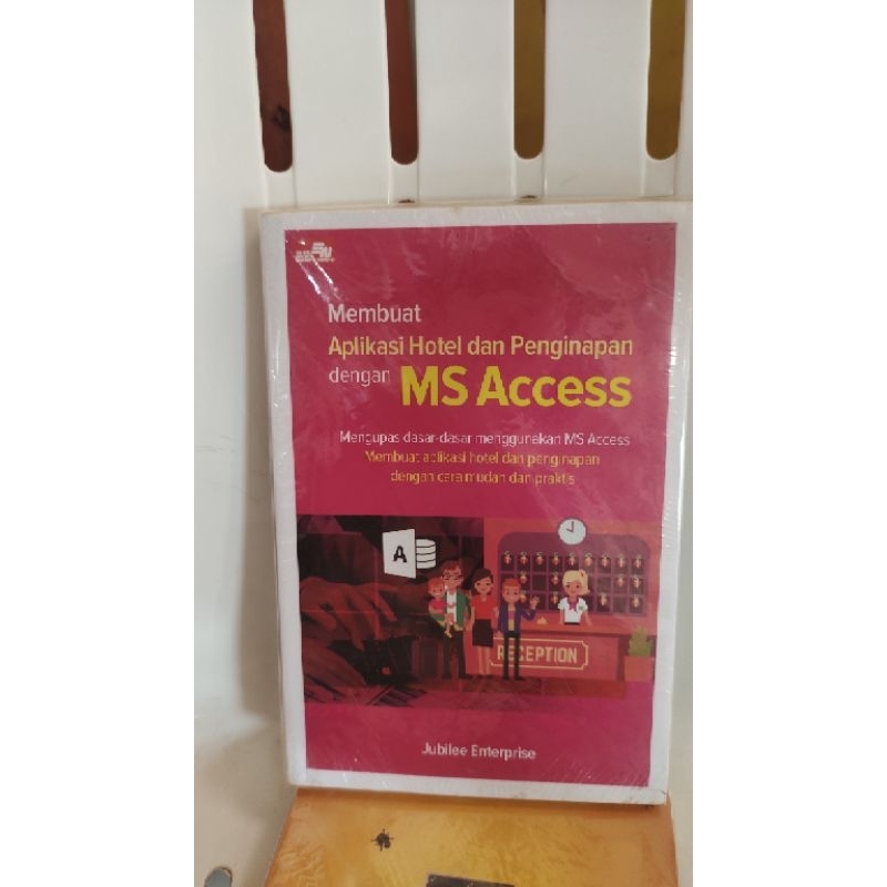Jual buku membuat aplikasi hotel dan penginapan dengan ms access ...