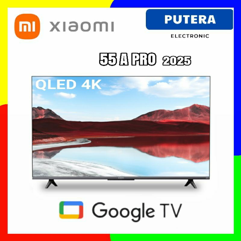 Jual XIAOMI GOOGLE TV 55 inch QLED 4K UHD 55 A Pro 2025 | Shopee Indonesia