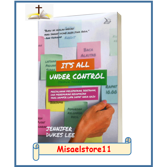 Jual It's All Under Control - semua terkendali - Buku Rohani Kristen ...