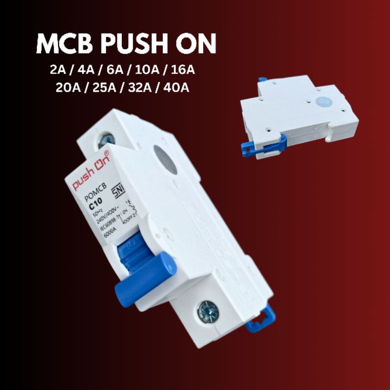 Jual MCB PUSH ON 2A 4A 6A 10A 16A 20A 25A 32A 40A | Mini Circuit ...