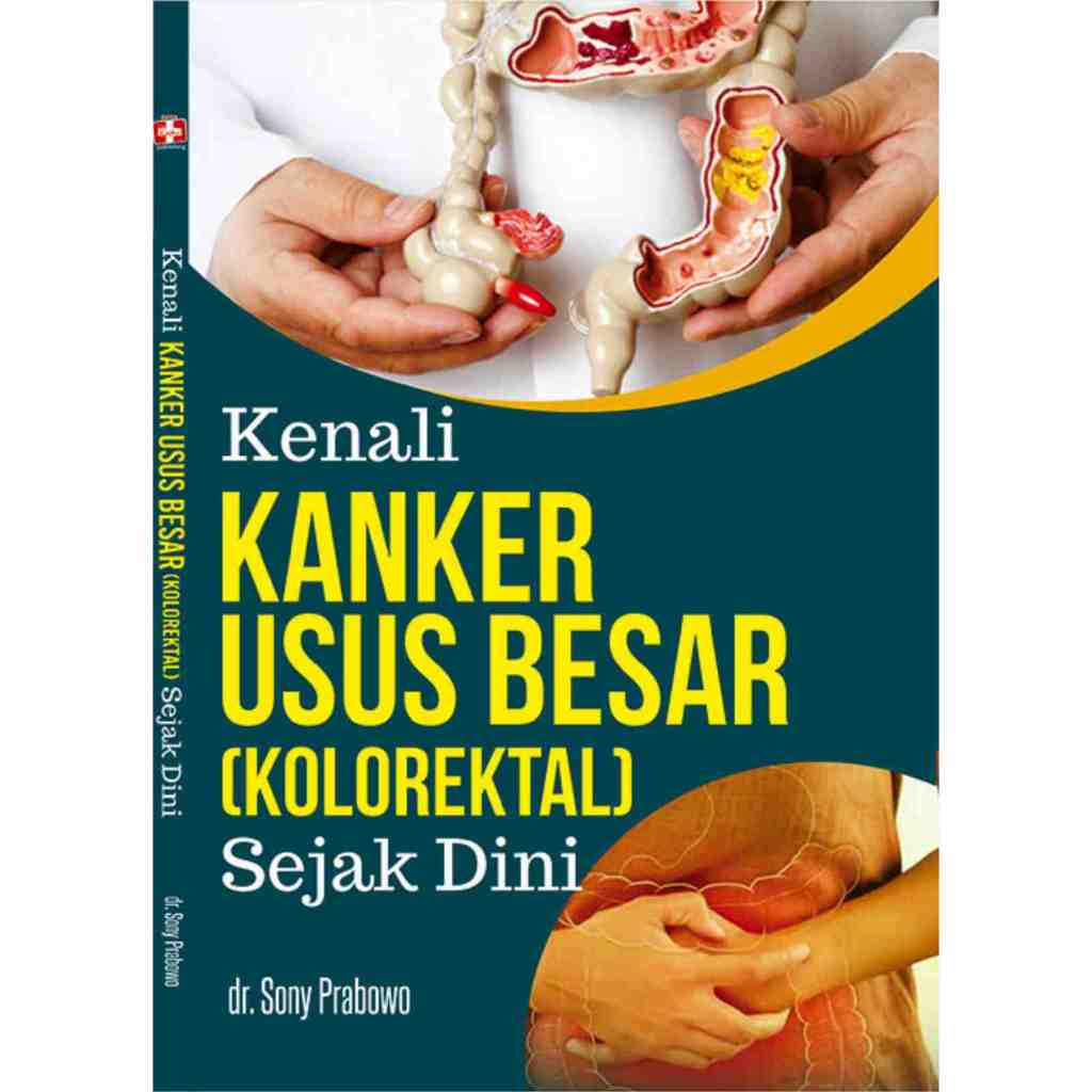 Jual Kenali Kanker Usus Besar (Kolorektal) Sejak Dini | Shopee Indonesia