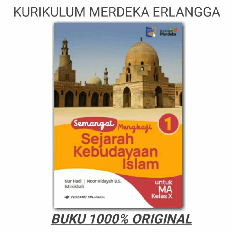 Jual Sejarah Kebudayaan Islam Kelas 10 MA Kurikulum Merdeka Erlangga Original | Shopee Indonesia