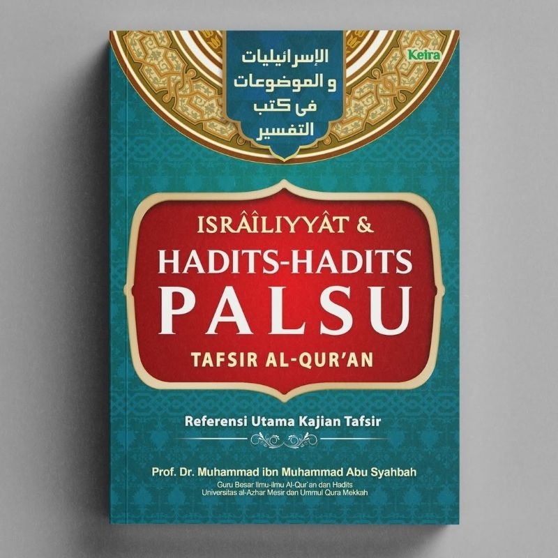 Jual Isrā'iliyyāt & Hadis-Hadis Palsu Tafsir Al-Qur'an / Isroiliyyat ...