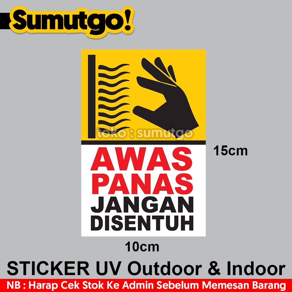 Jual Stiker Bahaya Jangan Disentuh Awas Permukaan Panas 10cm x 15cm ...