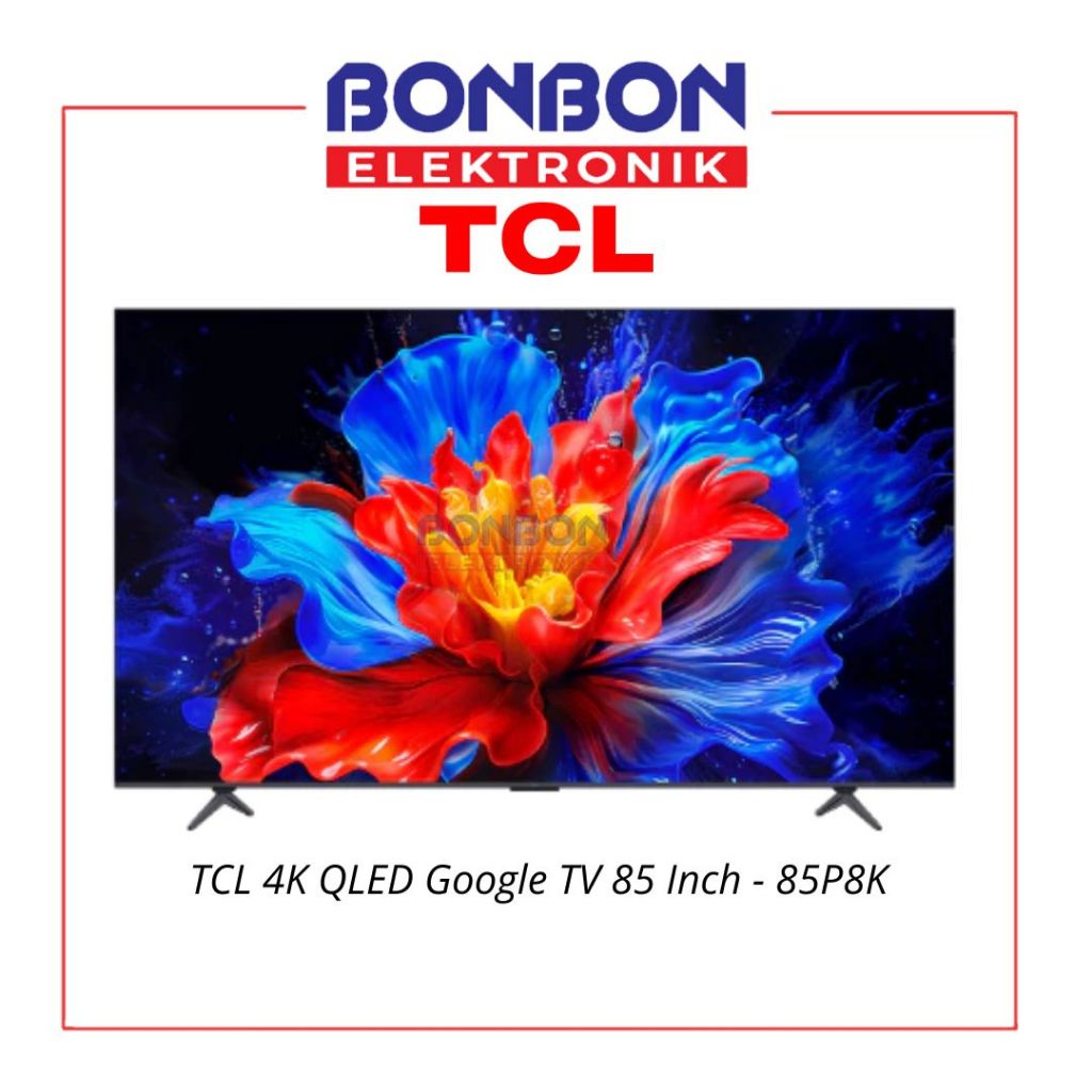 Jual TCL QLED Google TV 85 Inch 85P8K / 85 P8K - 4K UHD - Dolby Atmos | Shopee Indonesia