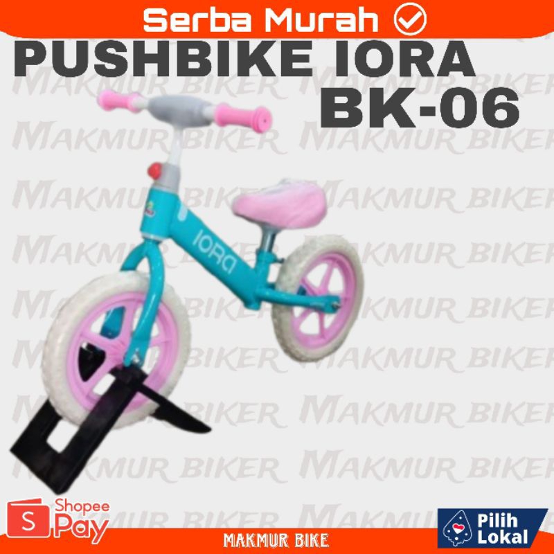 Jual PUSHBIKE BALANCE BIKE IORA BK-06 / AVIATOR 9701 BAN EVA ORIGINAL ...