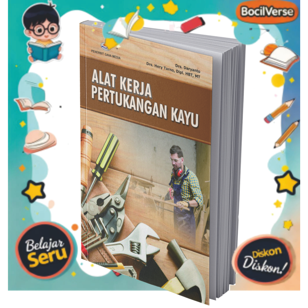 Jual Buku Alat Kerja Pertukangan Kayu (Mengenal, Menggunakan, dan ...