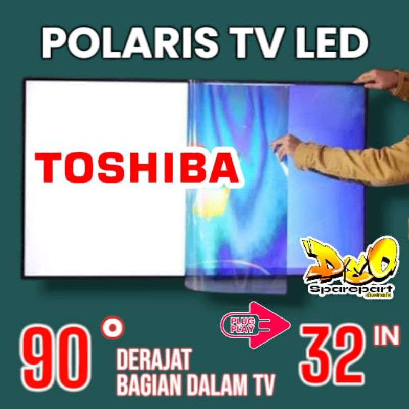 Jual POLARIS TV LED TOSHIBA 32 INC 90 DERAJAT LAPISAN BAGIAN DALAM TV ...