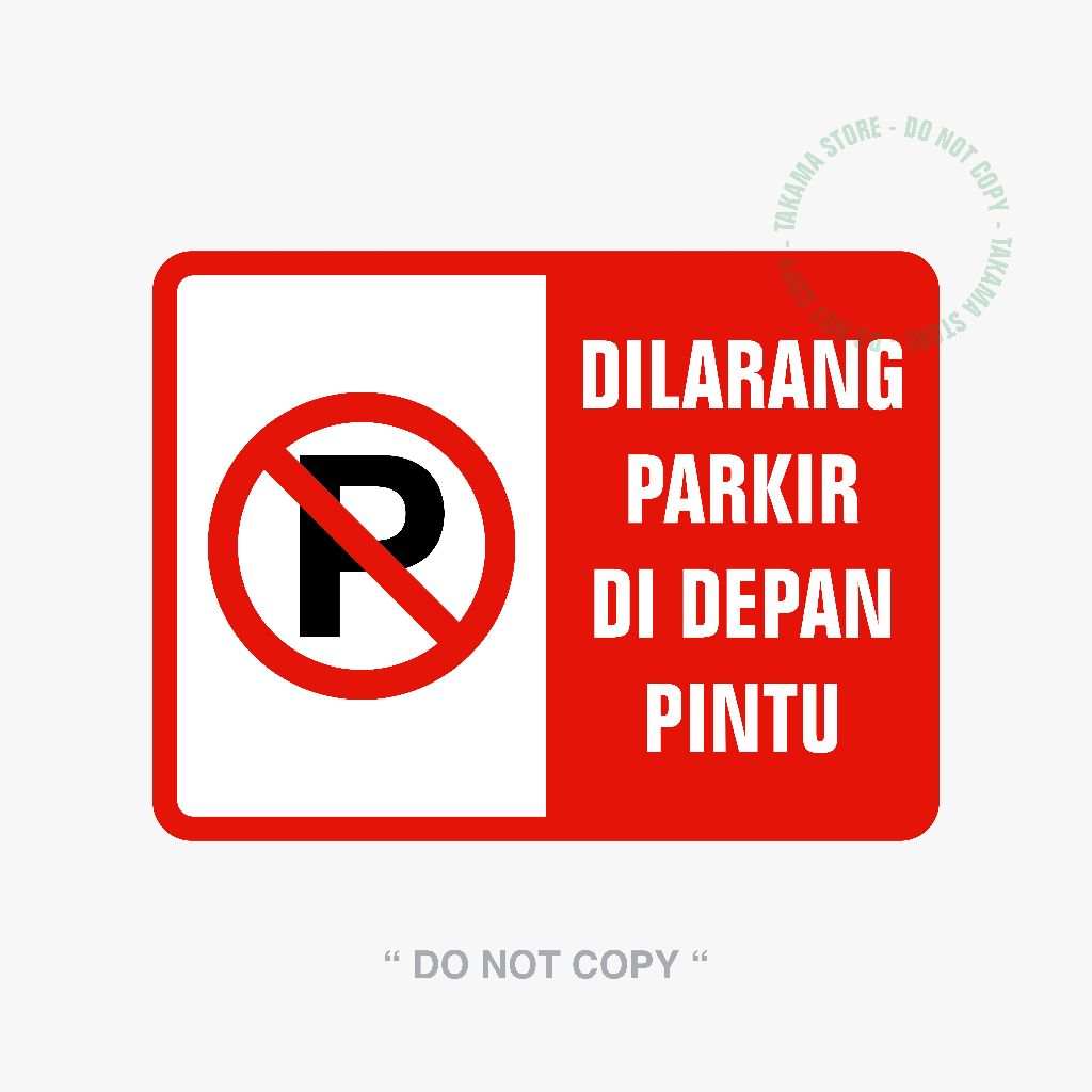 Jual Rambu plat alumunium dilarang parkir di depan pintu 30cm x 40cm ...