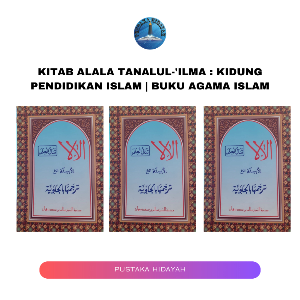 Jual Kitab Alala Tanalul-'Ilma : Kidung Pendidikan Islam | Buku Agama ...