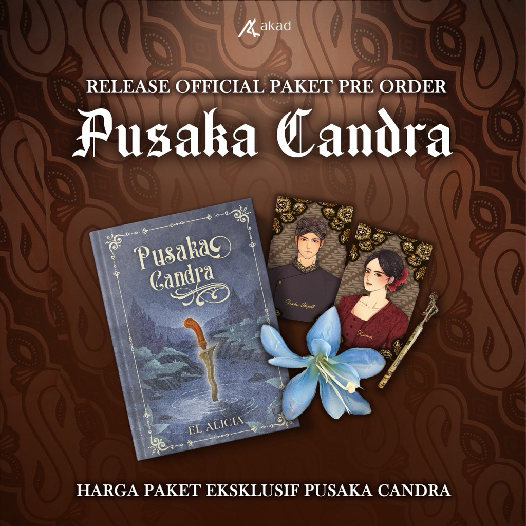 Jual Pre Order Novel - PUSAKA CANDRA - El Alicia - AKAD | Shopee Indonesia