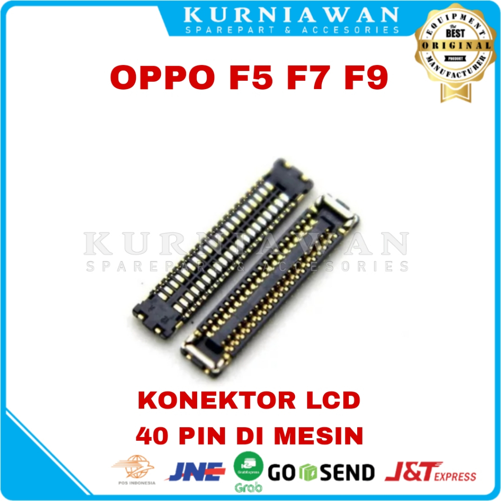 Jual Kurniawan Sparepart Konektor LCD 40 Pin Di Mesin OPP0 F5 F7 F9 | Shopee Indonesia