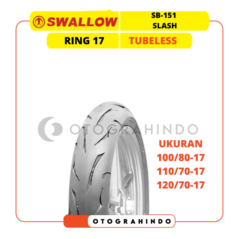 Jual BAN LUAR MOTOR SWALLOW SB-151 SLASH RING 17 TUBELESS UKURAN 100/80 ...