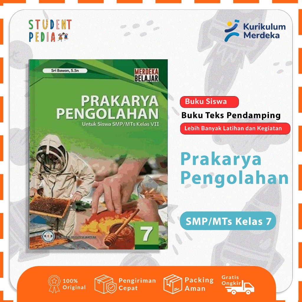 Jual Student Pedia - Buku Pendamping Prakarya Pengolahan Untuk SMP/MTs Kelas 7 - Kurikulum ...