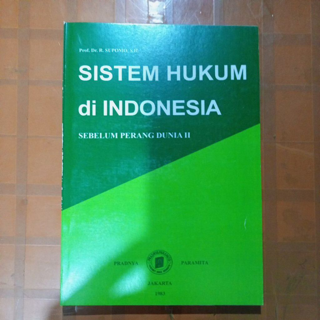 Jual SISTEM HUKUM di INDONESIA SEBELUM PERANG DUNIA II Prof.Dr.R.SUPOMO ...
