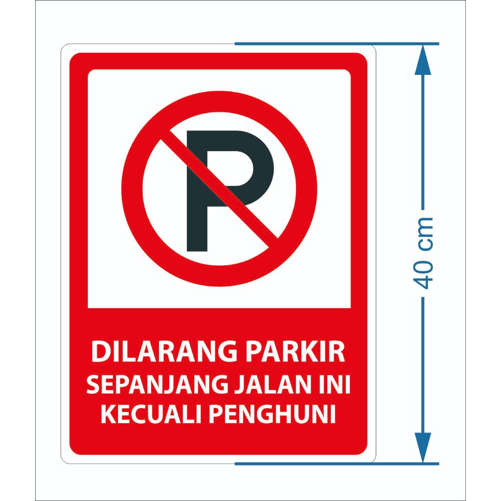 Jual Rambu Dilarang Parkir Sepanjang Jalan Custom Bahan ACP 3mm ukuran ...