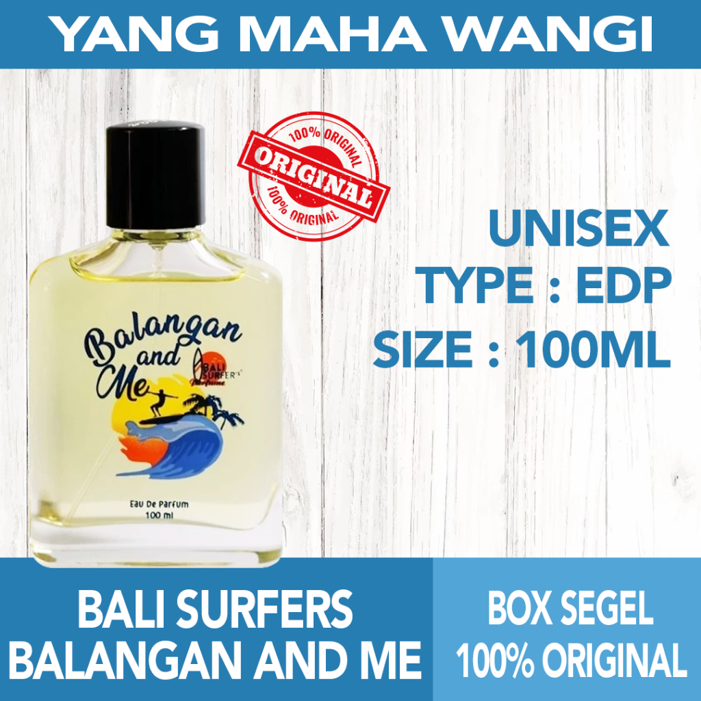 Jual PARFUM ORIGINAL BALI SURFERS BALANGAN AND ME EDP 100ML (BOX SEGEL ...
