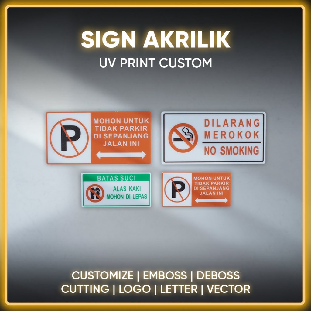 Jual Sign Tanda Rambu Akrilik | Dilarang parkir | Batas suci | kiblat ...