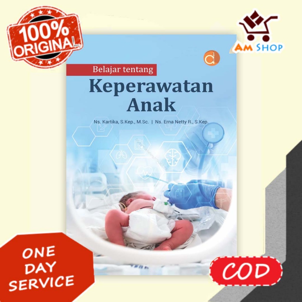 Jual Buku Belajar tentang Keperawatan Anak - Kartika dan Erna Netty R - Deepublish | Shopee ...