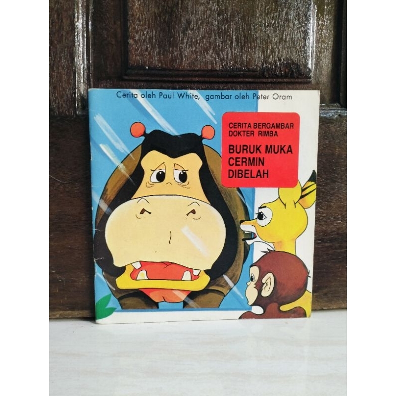 Jual Buku Cerita Bergambar Dokter Rimba - Buruk Muka Cermin Dibelah ...