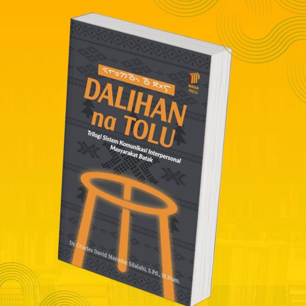 Jual DALIHAN NA TOLU: Trilogi Sistem Komunikasi Interpersonal Masyarakat Batak | Shopee Indonesia