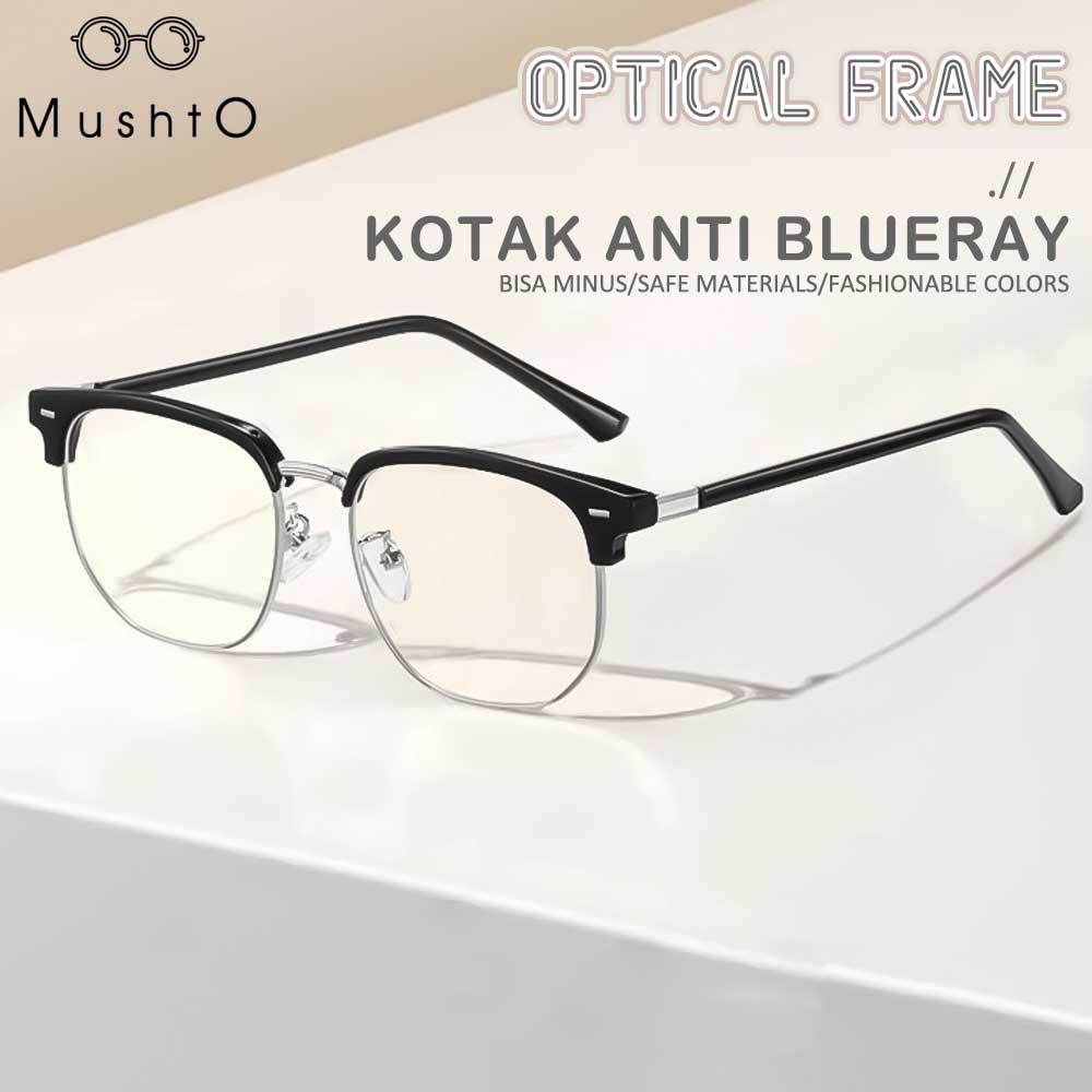 Jual Mushto Kacamata Antiradiasi Blueray Design Kotak Half Frame Simple Metal+Tr90 Frame Kuat ...