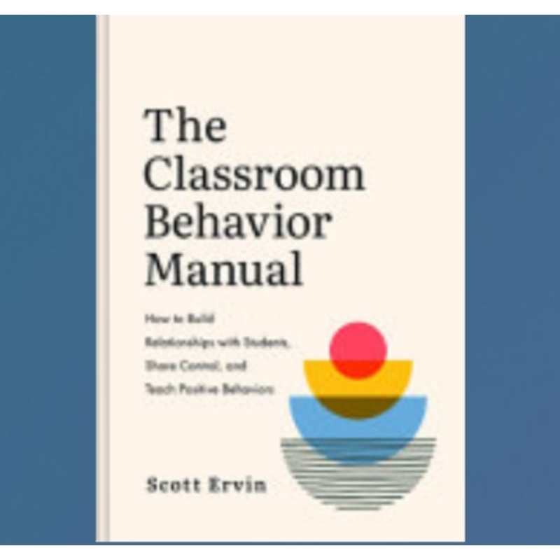 Jual Buku The Classroom Behavior Manual: How to Build Relationships ...