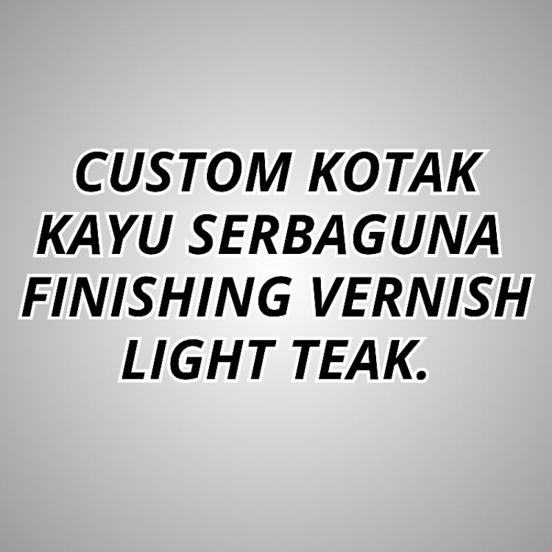 Jual Custom Kotak Kayu Serbaguna Kayu Pinus Oven Finishing Vernish ...