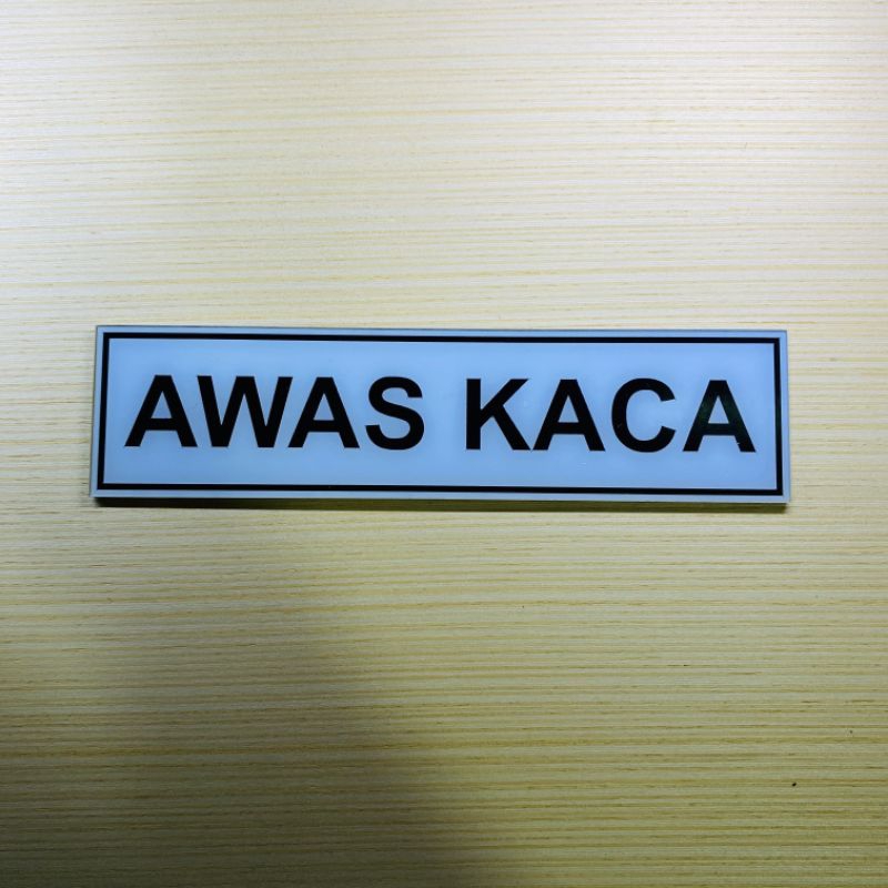 Jual Papan petunjuk Akrilik AWAS KACA , papan tanda , acrylic sign ...