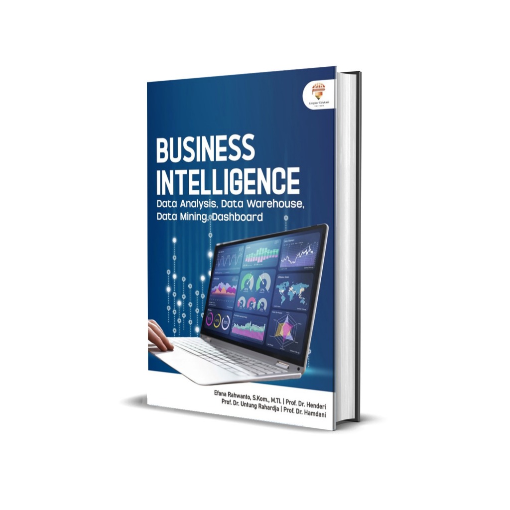 Jual Buku Business Intelligence : Data Analysis, Data Warehouse, Data Mining, Dashboard | Shopee ...