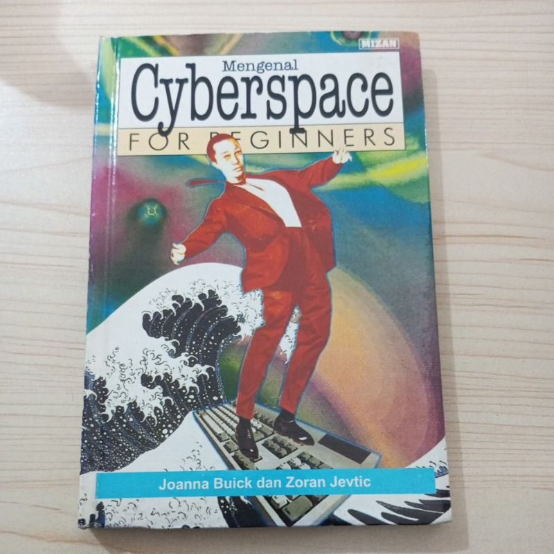 Jual BUKU MENGENAL CYBERSPACE FOR BEGINNERS OLEH JOANNA BUICK DAN ZORAN JEVTIC | Shopee Indonesia