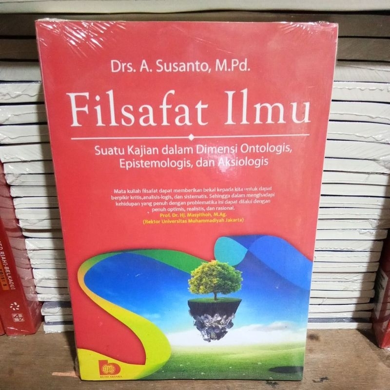 Jual Buku Filsafat Ilmu Suatu Kajian dalam Dimensi Ontologis, Epistemologis, dan Aksiologis ...