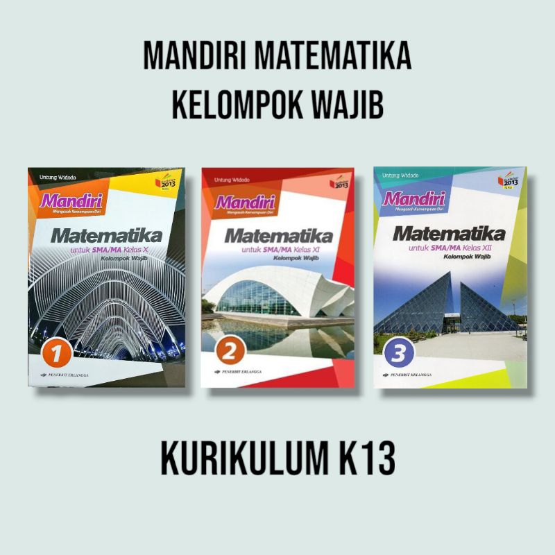 Jual Mandiri Matematika Kelas 10,11,12 SMA / MA Kelompok Wajib K13 Erlangga | Shopee Indonesia