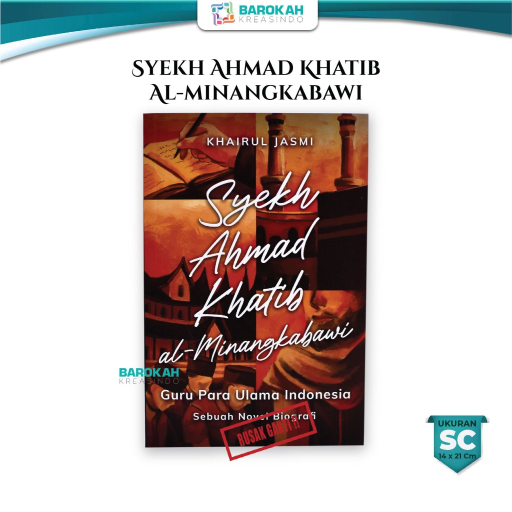 Jual Novel Islam Biografi Syekh Ahmad Khatib Al-Minangkabawi: Guru Para Ulama Indonesia | Shopee ...