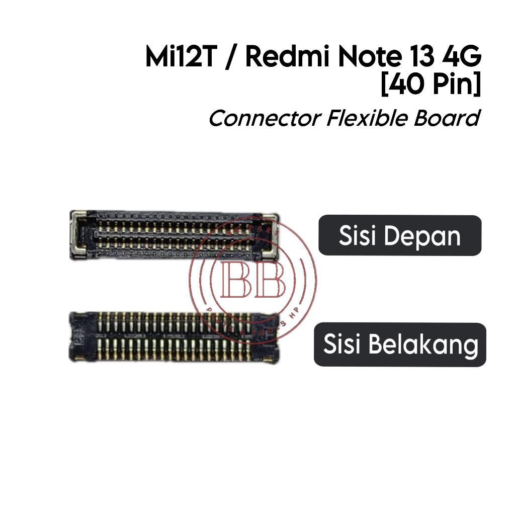 Jual Konektor Flexible Board / Mainboard (40 PIN) Redmi Note 13 4G ...