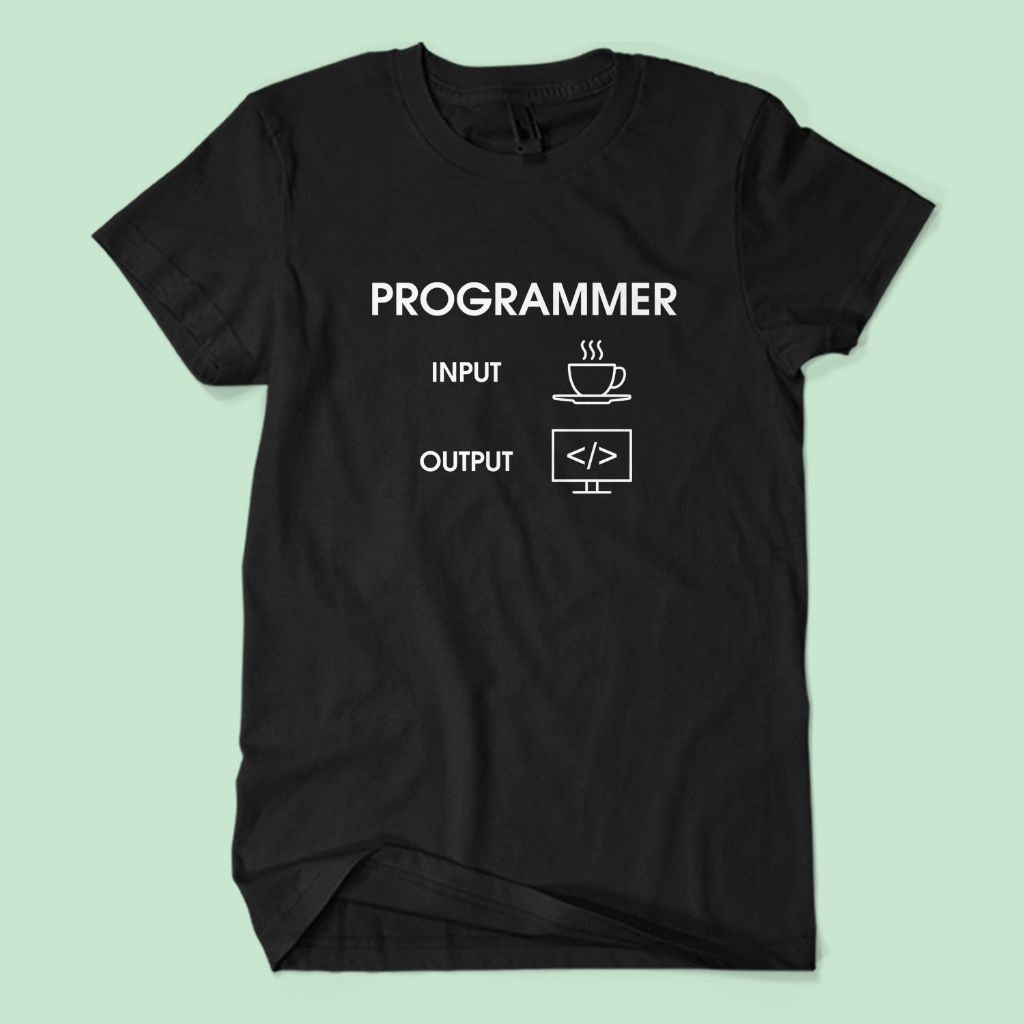 Jual Kaos Distro Premium PROGRAMMER INPUT OUTPUT - Baju Profesi Programming Coding Unisex Dewasa ...