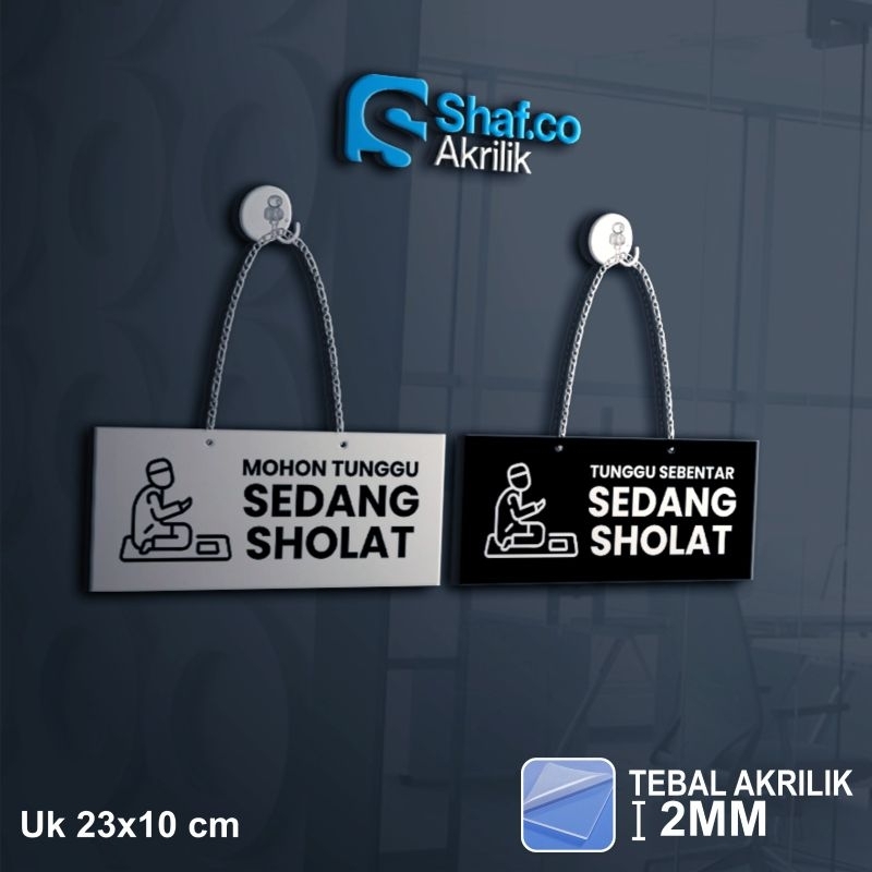 Jual SIGNAGE AKRILIK SIGN BOARD SEDANG SHOLAT // ACRYLIC // RAMBU-RAMBU ...