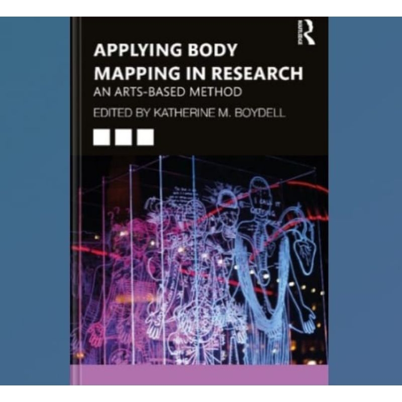 Jual Buku Applying Body Mapping in Research: An Arts-Based Method ...