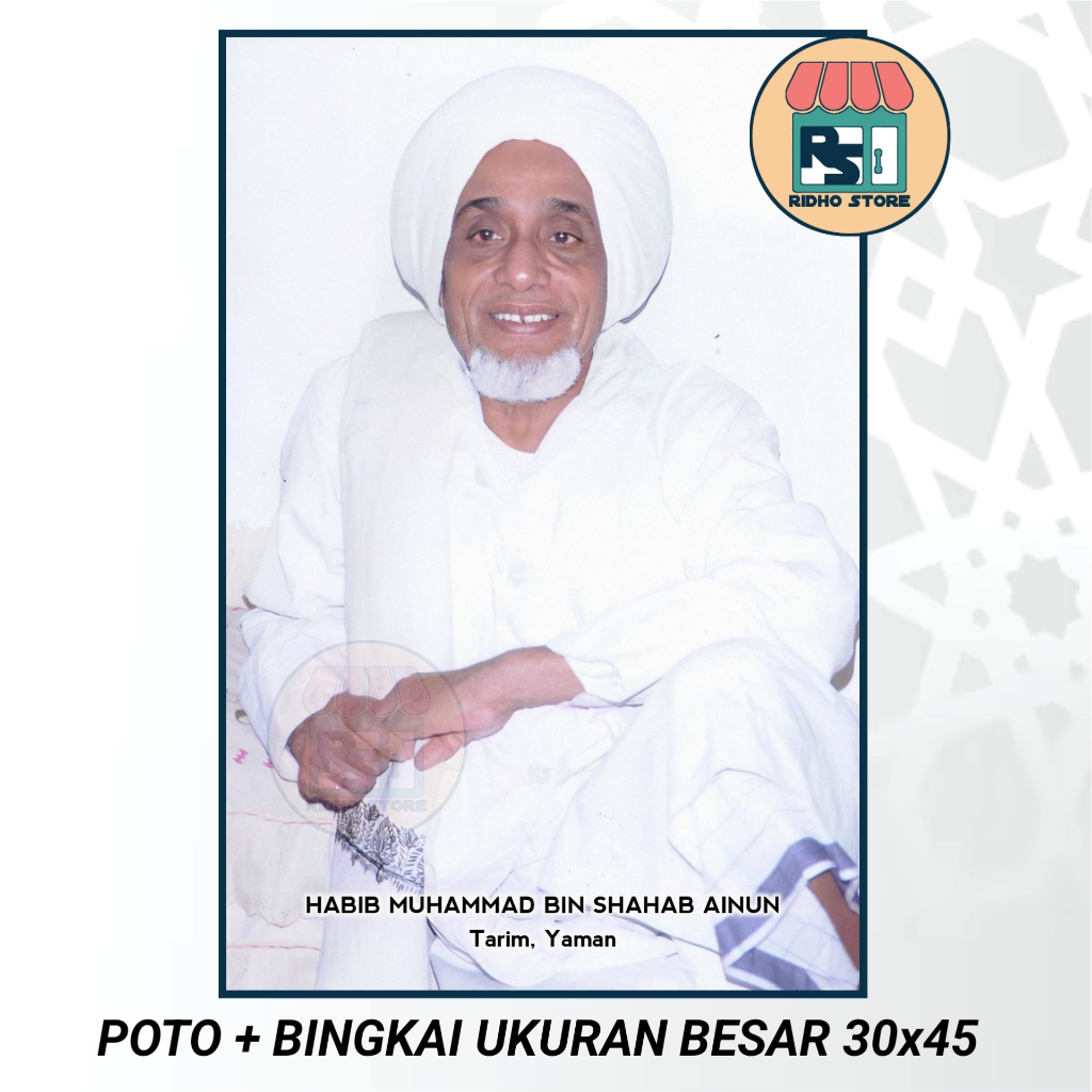 Jual Poto + Bingkai, Habib Muhammad bin Shahab Ainun Tarim, Ukuran Besar 30x45 | Shopee Indonesia