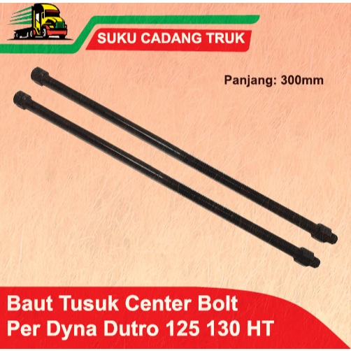 Jual BAUT TUSUK PER SUNDUK PER BELAKANG CENTER BOLT SPRING DYNA DUTRO ...