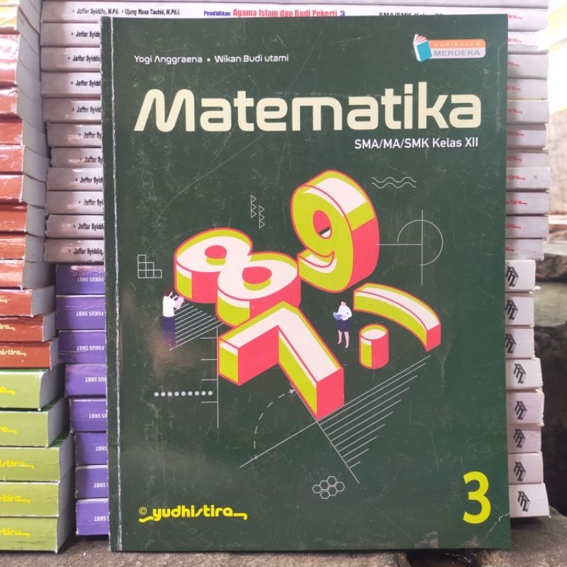 Jual MATEMATIKA SMA/MA/SMK KELAS XII (3) Kurikulum merdeka By yudis | Shopee Indonesia