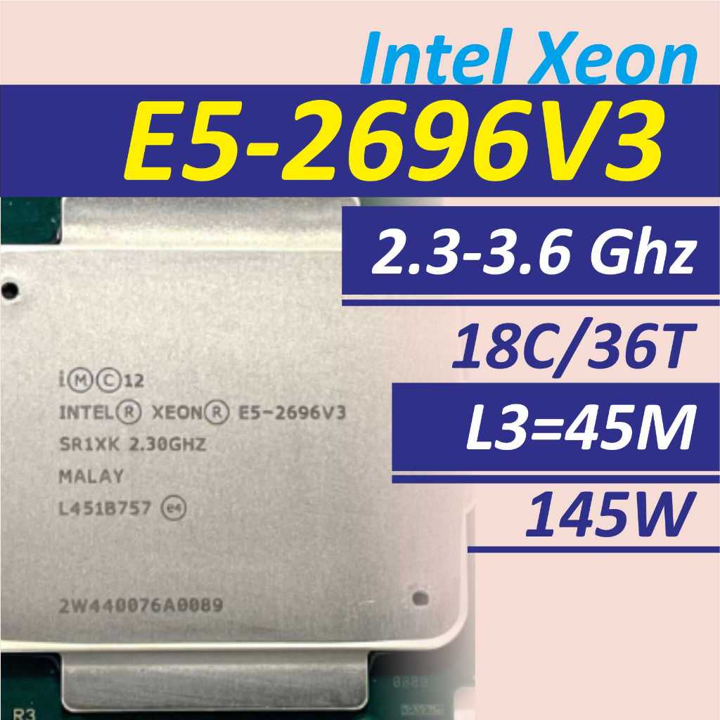 Jual intel xeon e5 2696 v3 thread 36 core 18 (3.6ghz) lga 2011-3 e5_2696 e5_2696 lga 2011 3 ...
